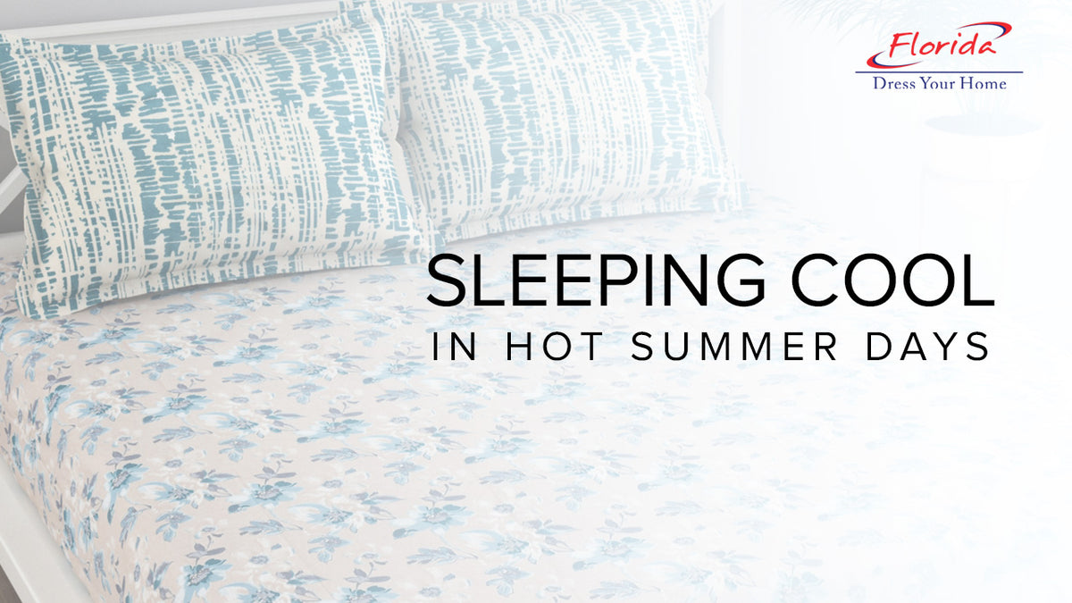 Sleeping Cool In Hot Summer Days with cool BedSheets' Fabric – Florida ...